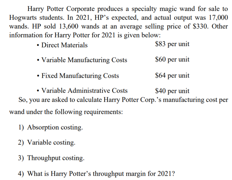 Solved Harry Potter Corporate produces a specialty magic | Chegg.com