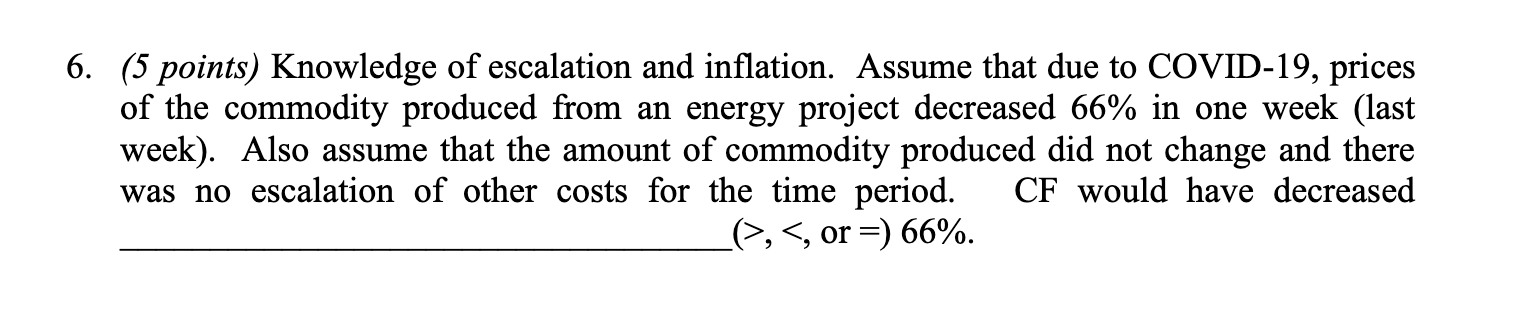 Solved 6. (5 points) Knowledge of escalation and inflation. | Chegg.com