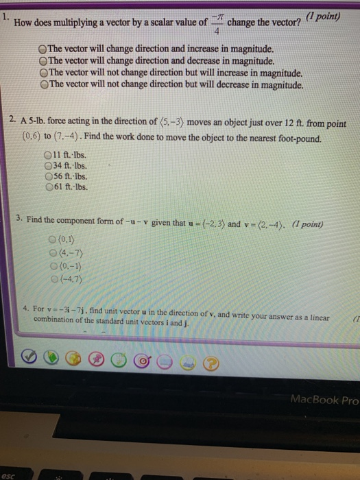 Solved (1 point) How does multiplying a vector by a scalar | Chegg.com