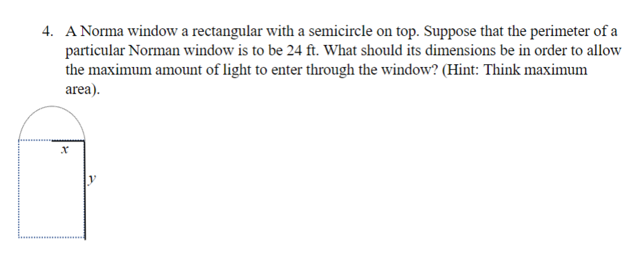 Solved 4. A Norma window a rectangular with a semicircle on | Chegg.com