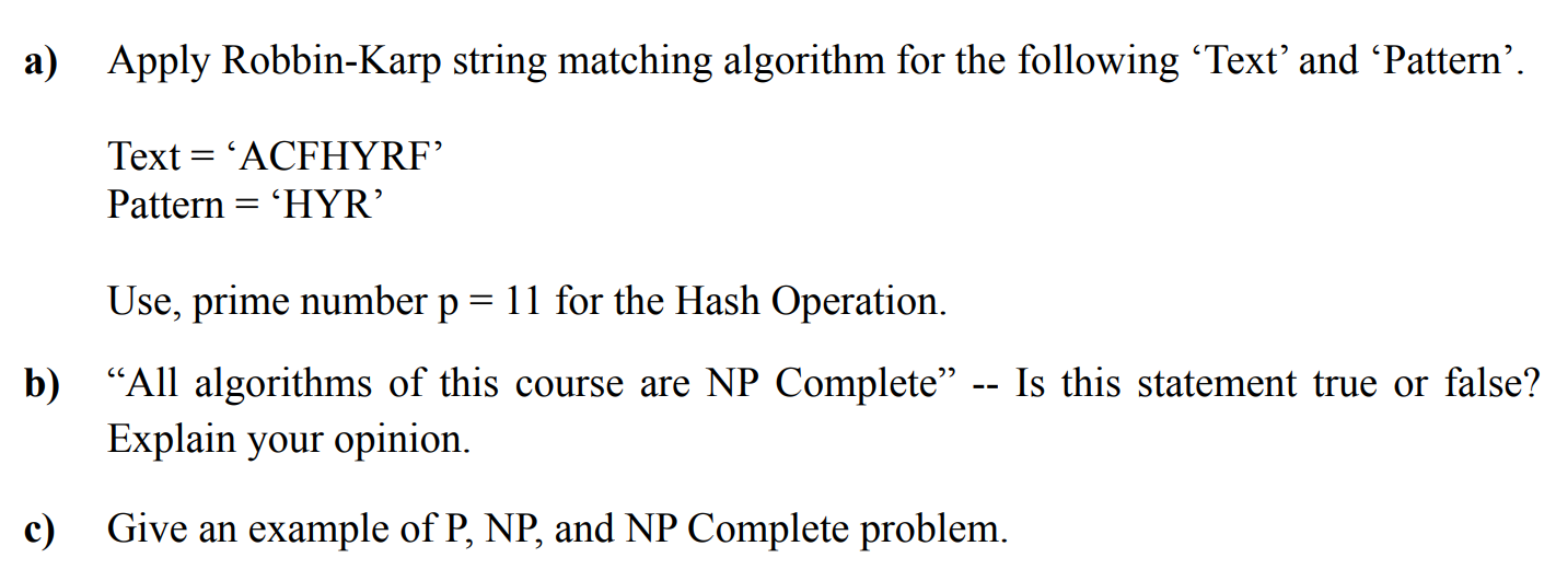 Solved Apply Robbin-Karp string matching algorithm for the | Chegg.com