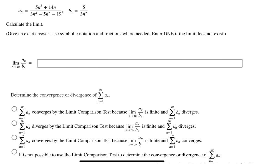 Solved an=3n4−5n2−195n2+14n,bn=3n25 Calculate the limit. | Chegg.com