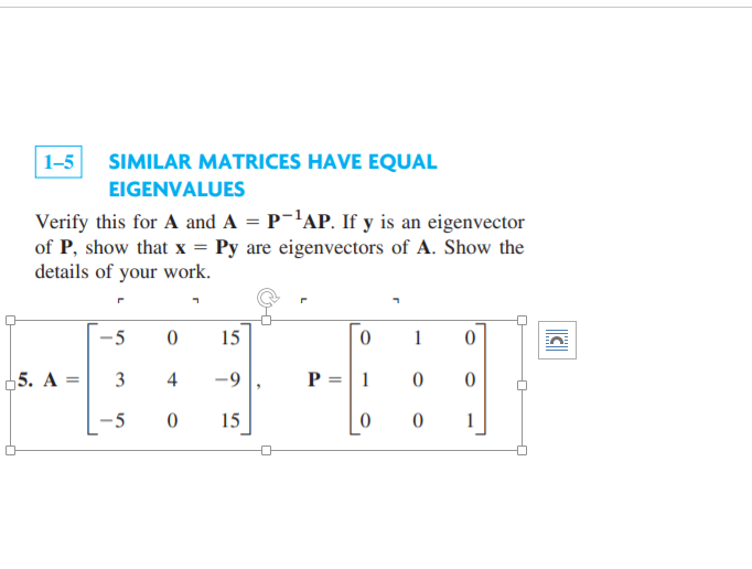 Solved 1 5 Similar Matrices Have Equal Eigenvalues Verify