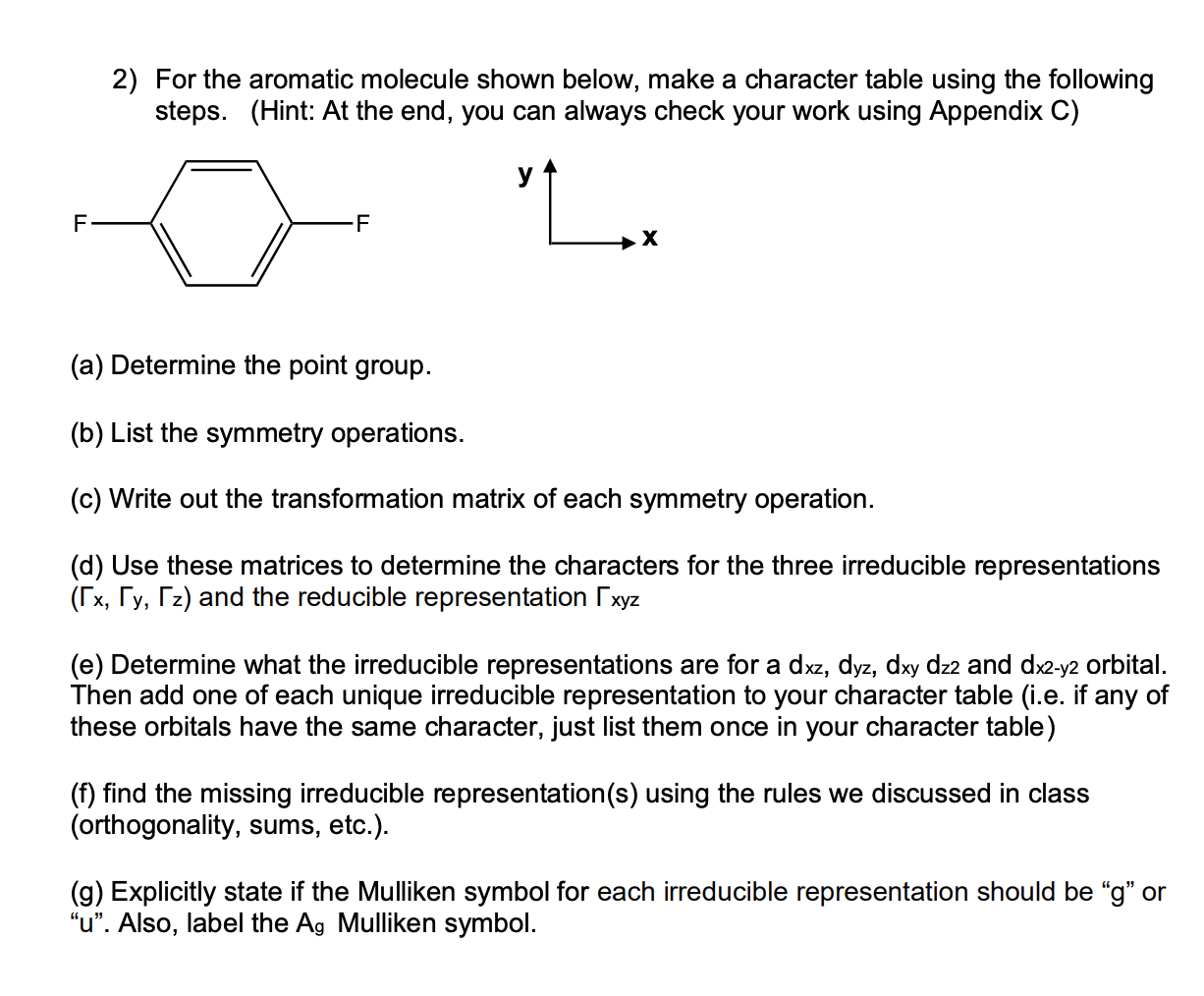 Solved 2) For the aromatic molecule shown below, make a | Chegg.com