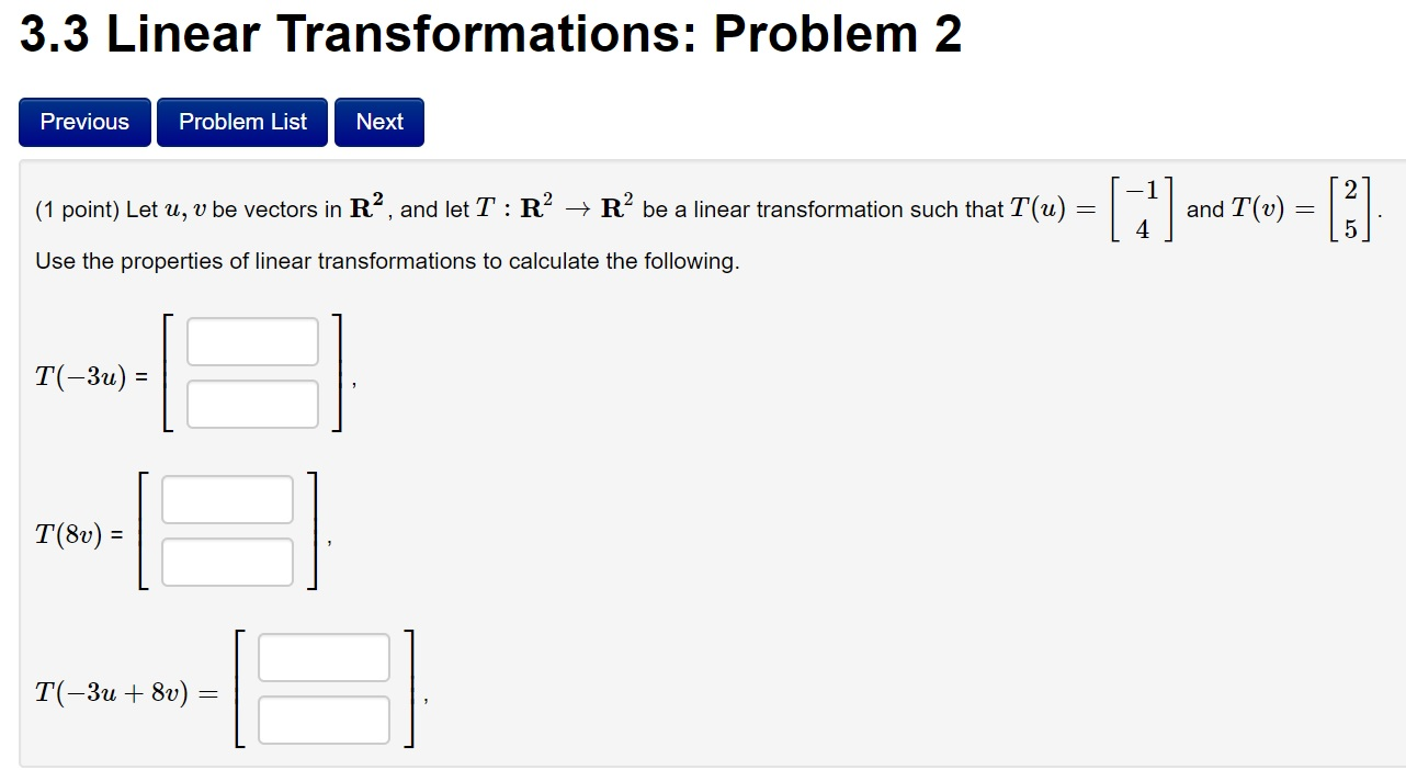 Solved 3.3 Linear Transformations: Problem 2 Previous | Chegg.com