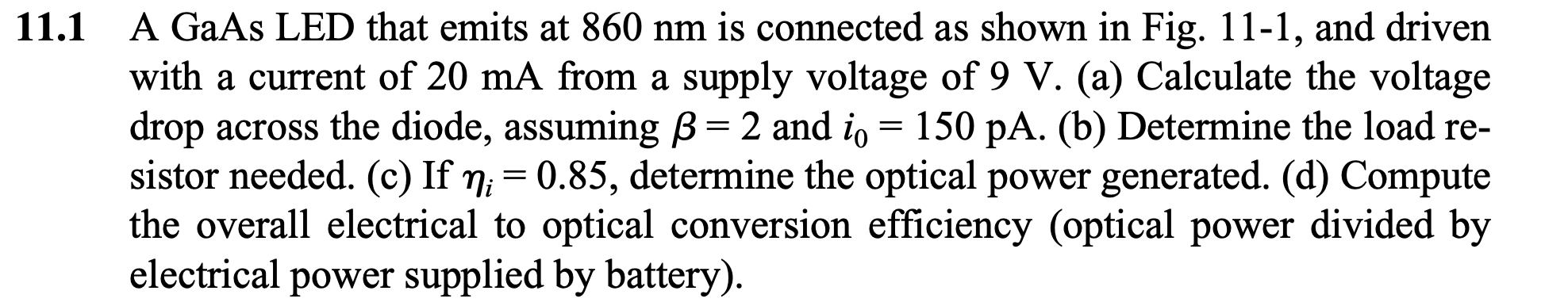 11.1 A GaAs LED that emits at 860 nm is connected as | Chegg.com