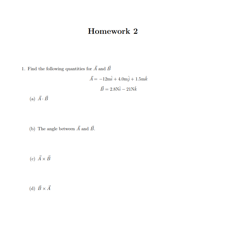 Solved Homework 2 1. Find the following quantities for A and | Chegg.com