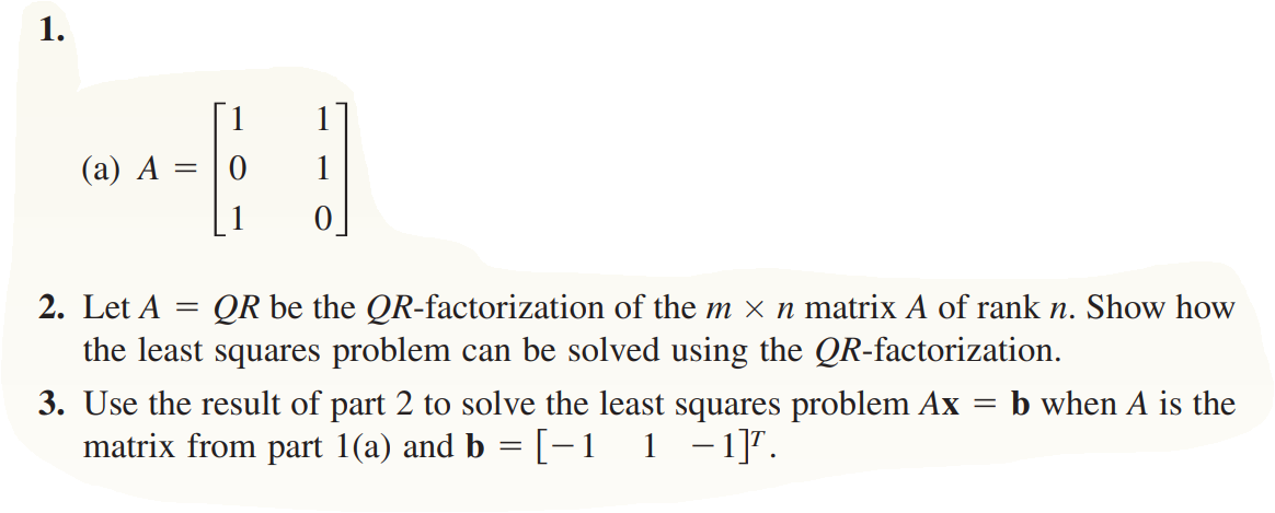 Solved 1. (a) A 0 2. Let A = QR be the QR-factorization of | Chegg.com