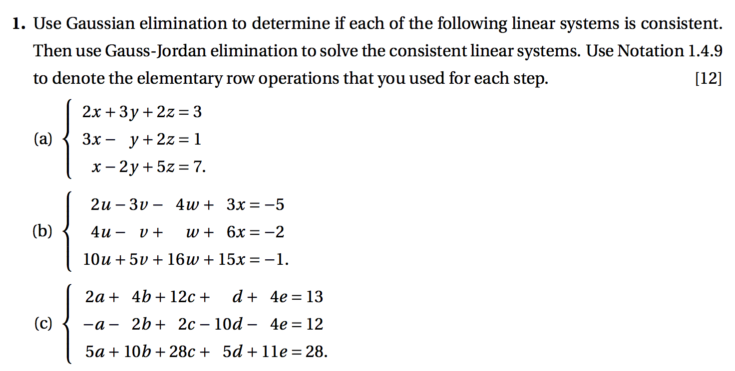 Solved 1. Use Gaussian elimination to determine if each of | Chegg.com