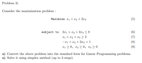 Solved Problem 3) Consider the maximization problem: | Chegg.com