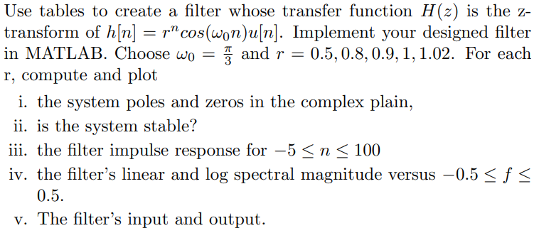 Solved Use tables to create a filter whose transfer function | Chegg.com