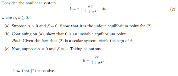 Solved Consider the nonlinear system x˙=x+1+x4αx+βu where | Chegg.com