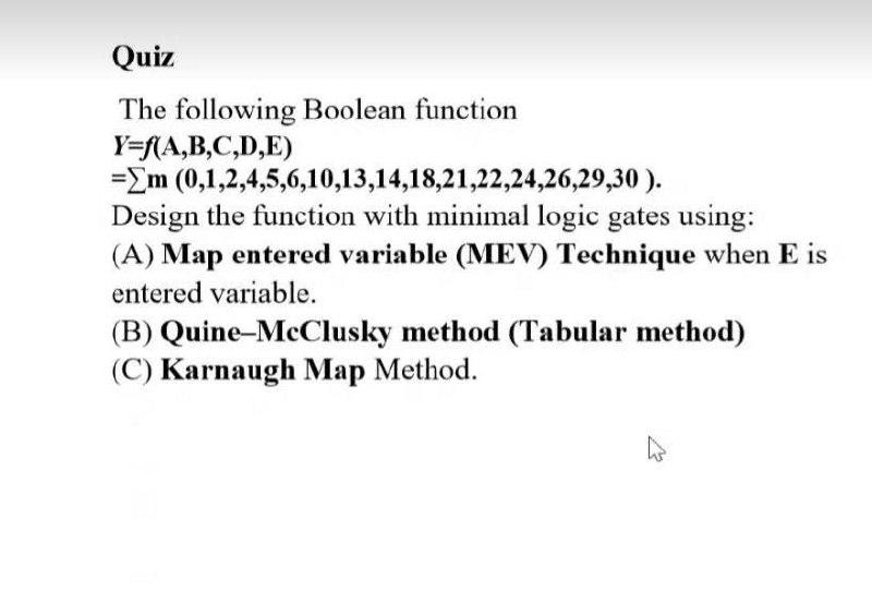Solved Quiz The following Boolean function Y=f(A,B,C,D,E) = | Chegg.com