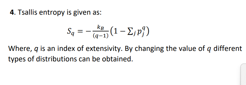 Solved 4. Tsallis entropy is given as: Sq=−(q−1)kB(1−∑jpjq) | Chegg.com
