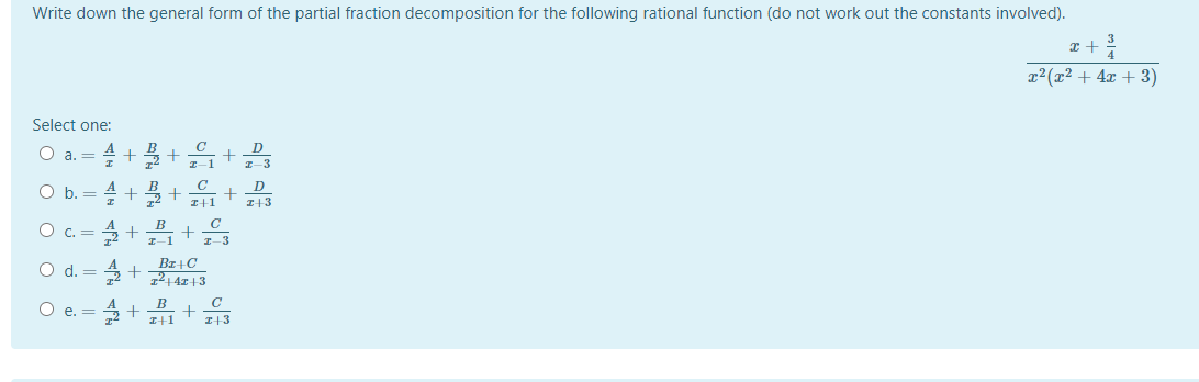 Solved Write down the general form of the partial fraction | Chegg.com