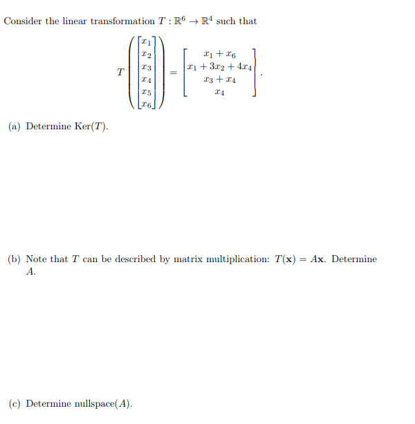 Solved Consider the linear transformation T: R6 → R4such | Chegg.com