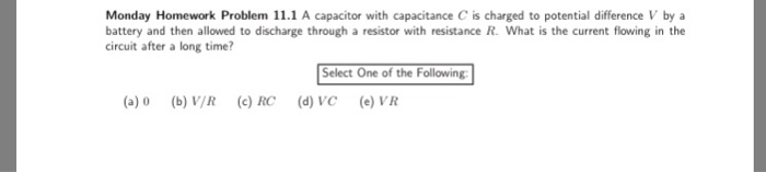 Solved Monday Homework Problem 11.1 A capacitor with | Chegg.com Solved Monday Homework Problem 11.1 A capacitor with | Chegg.com