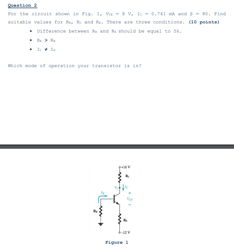 Solved Question 2 For the circuit shown in Fig. 1,VCE=8 | Chegg.com
