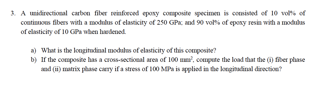 Solved 3. A unidirectional carbon fiber reinforced epoxy | Chegg.com