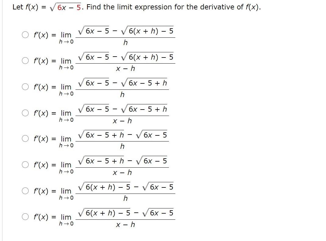 Solved Let f(x) = 6x – 5. Find the limit expression for the | Chegg.com