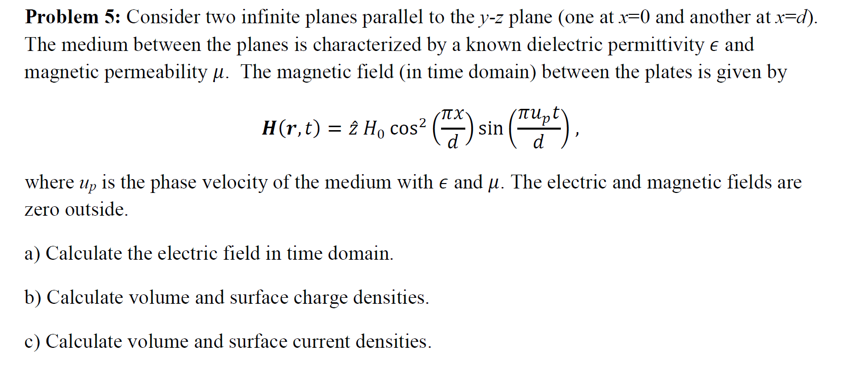 Solved Problem 5: Consider two infinite planes parallel to | Chegg.com
