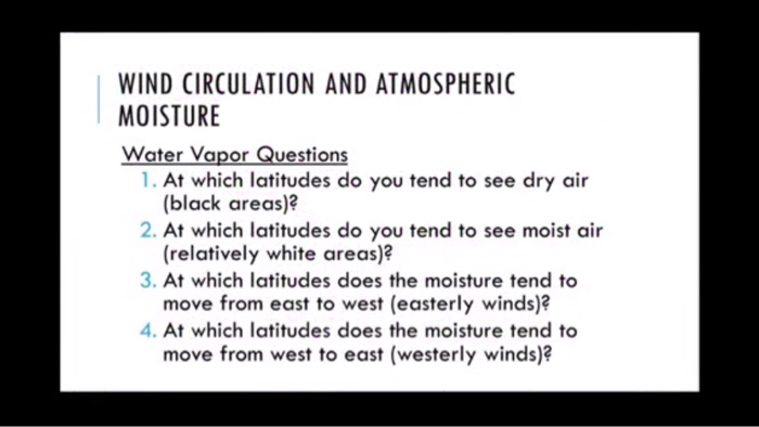 Solved WIND CIRCULATION AND ATMOSPHERIC MOISTURE The second | Chegg.com