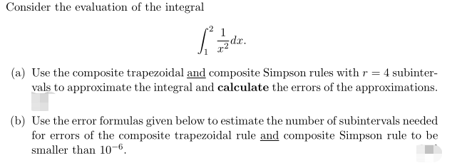 Solved Consider the evaluation of the integral (a) Use the | Chegg.com