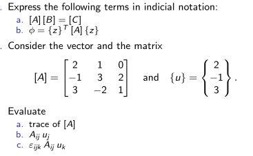 Solved Express the following terms in indicial notation: a. | Chegg.com