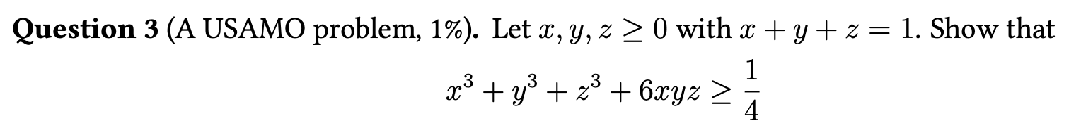 Solved Question 3 (A USAMO problem, 1\%). Let x,y,z≥0 with | Chegg.com