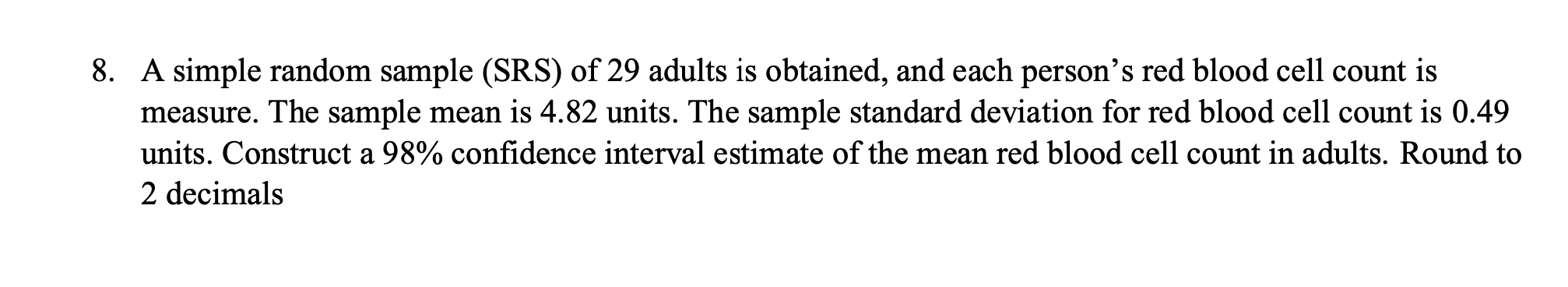 Solved A simple random sample (SRS) of 29 adults is | Chegg.com
