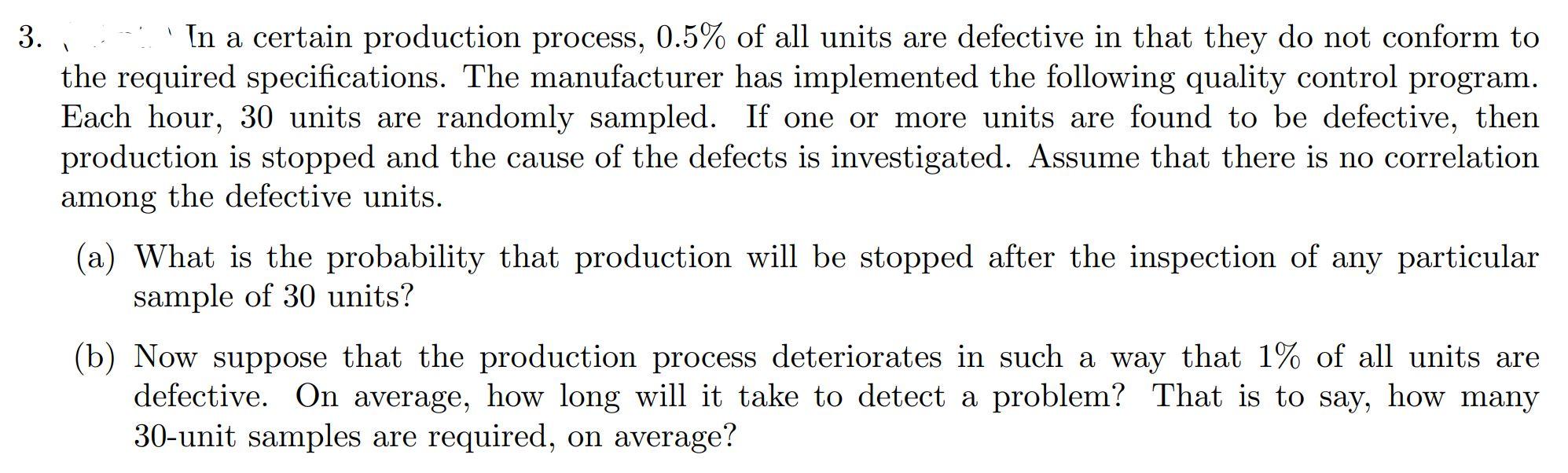 Solved 3. In a certain production process, 0.5% of all units | Chegg.com