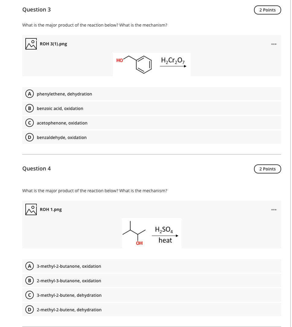 Solved Question 1 2 Points What is the major product of the | Chegg.com