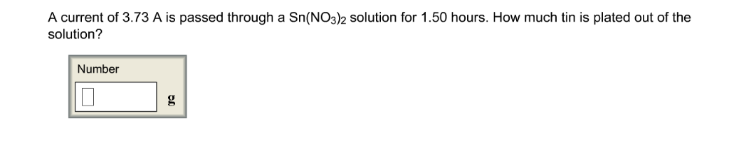 Solved A current of 3.73 A is passed through a Sn(NO3)2 | Chegg.com