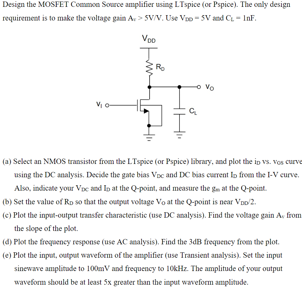 Design the MOSFET Common Source amplifier using | Chegg.com
