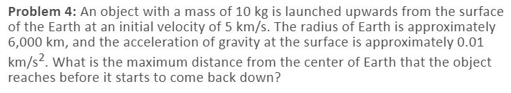 Solved Problem 4: An object with a mass of 10 kg is launched | Chegg.com