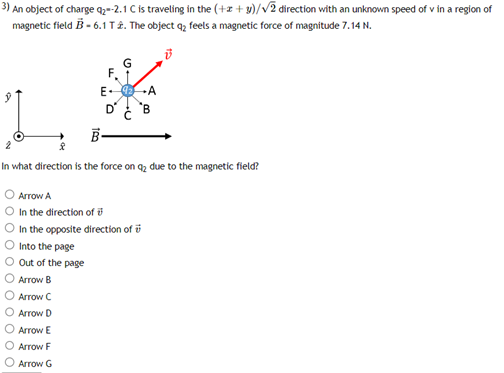 Solved 3) An object of charge q2=−2.1C is traveling in the | Chegg.com