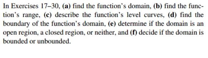 Solved In Exercises 17-30, (a) find the function's domain, | Chegg.com