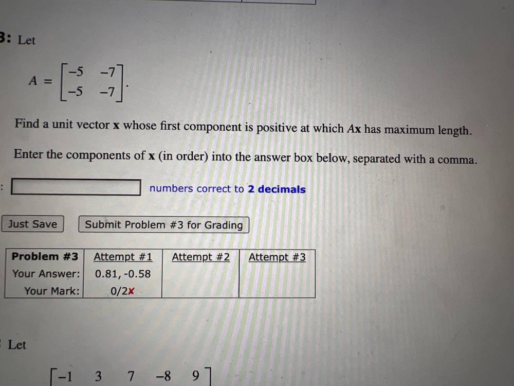 Solved Let A=[−5−5−7−7] Find a unit vector x whose first | Chegg.com
