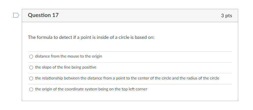 Solved Question 17 3 pts The formula to detect if a point is | Chegg.com