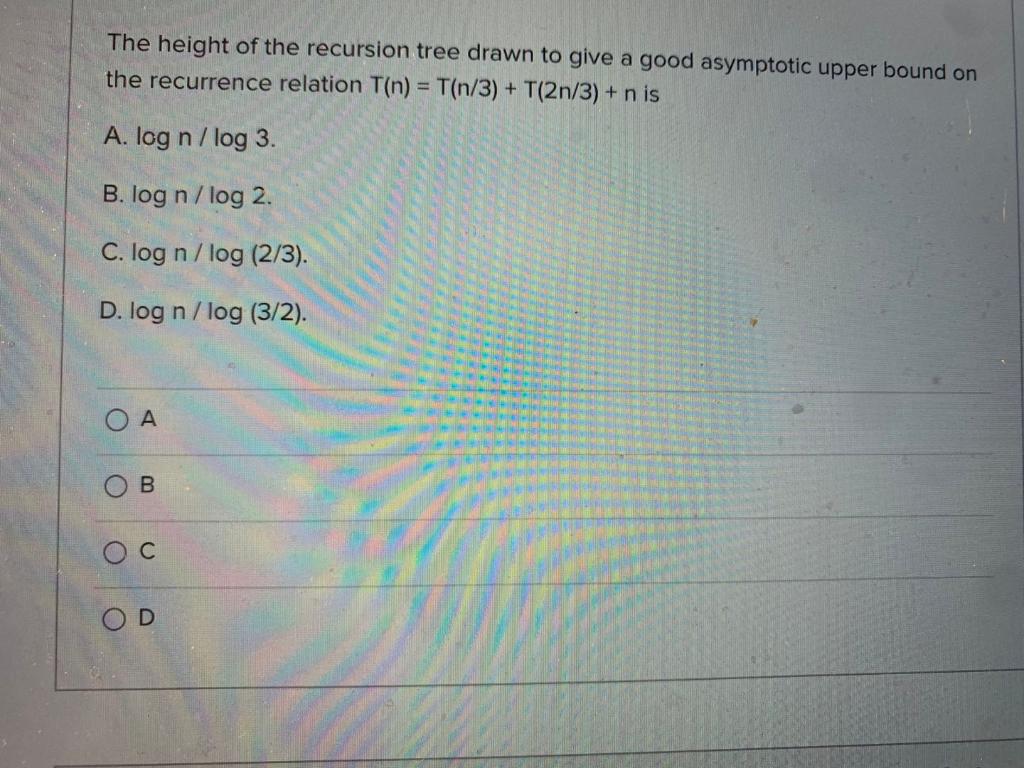 Solved The height of the recursion tree drawn to give a good | Chegg.com