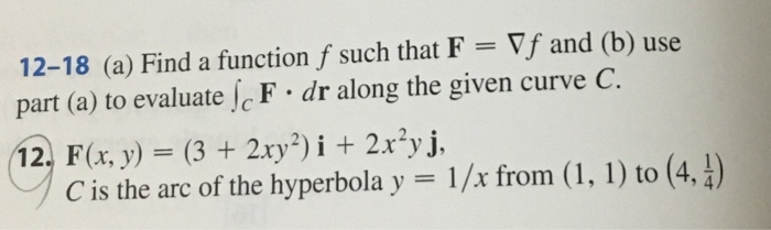 Solved 12-18 (a) Find a function f such that F = Vf and (b) | Chegg.com