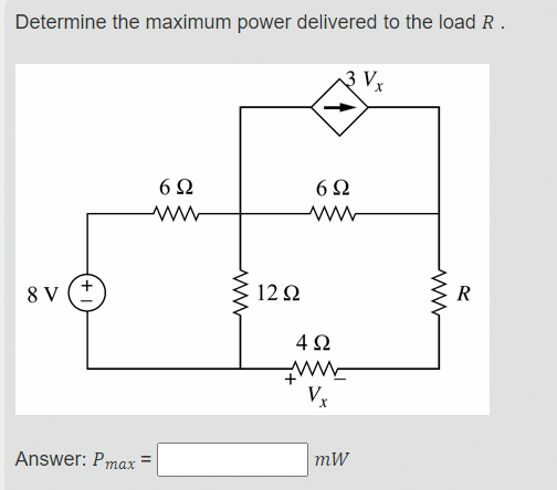 Solved Determine the maximum power delivered to the load R. | Chegg.com