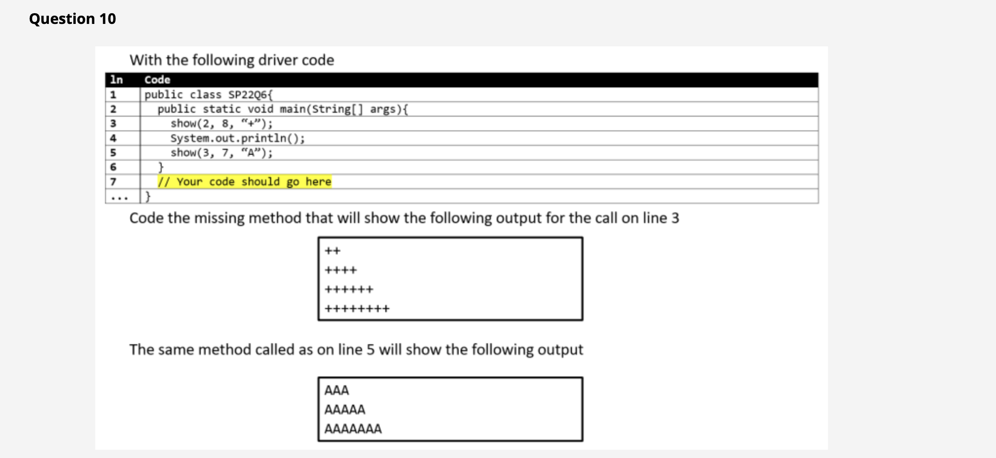 Solved Question 10 Code The Missing Method That Will Show 