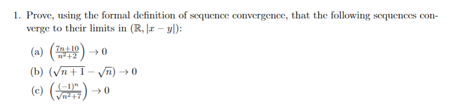 Solved Prove, using the formal definition of sequence | Chegg.com