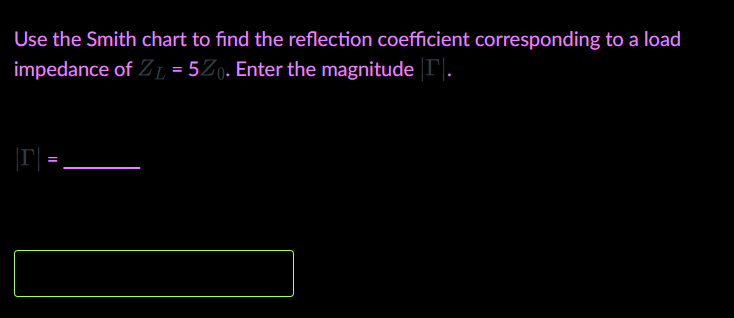 Solved Use the Smith chart to find the reflection | Chegg.com