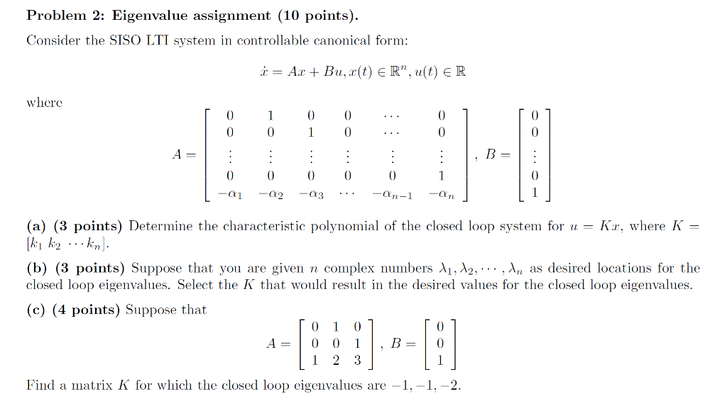 Solved Problem 2: Eigenvalue assignment (10 points). | Chegg.com