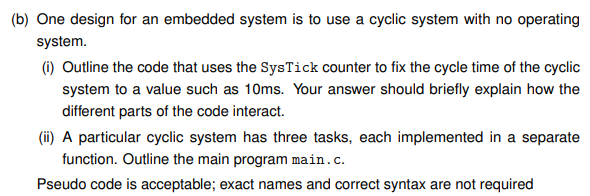 Solved (b) One design for an embedded system is to use a | Chegg.com
