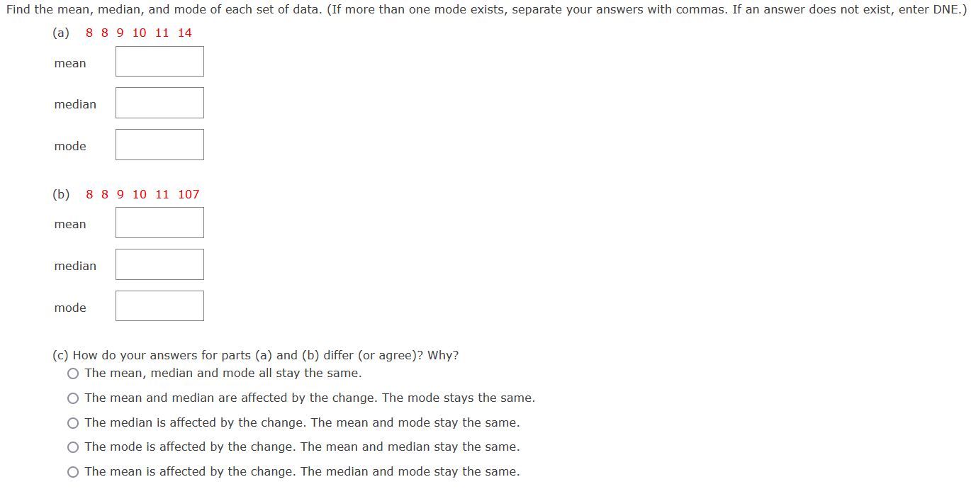 Solved Find the mean, median, and mode of each set of data. | Chegg.com
