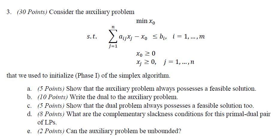 Solved 3. (30 Points) Consider the auxiliary problem minx0 | Chegg.com