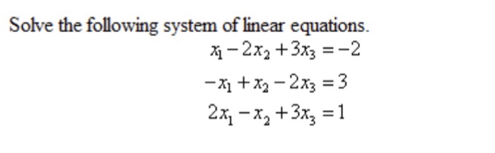 Solved Solve the following system of linear equations. -2x2 | Chegg.com